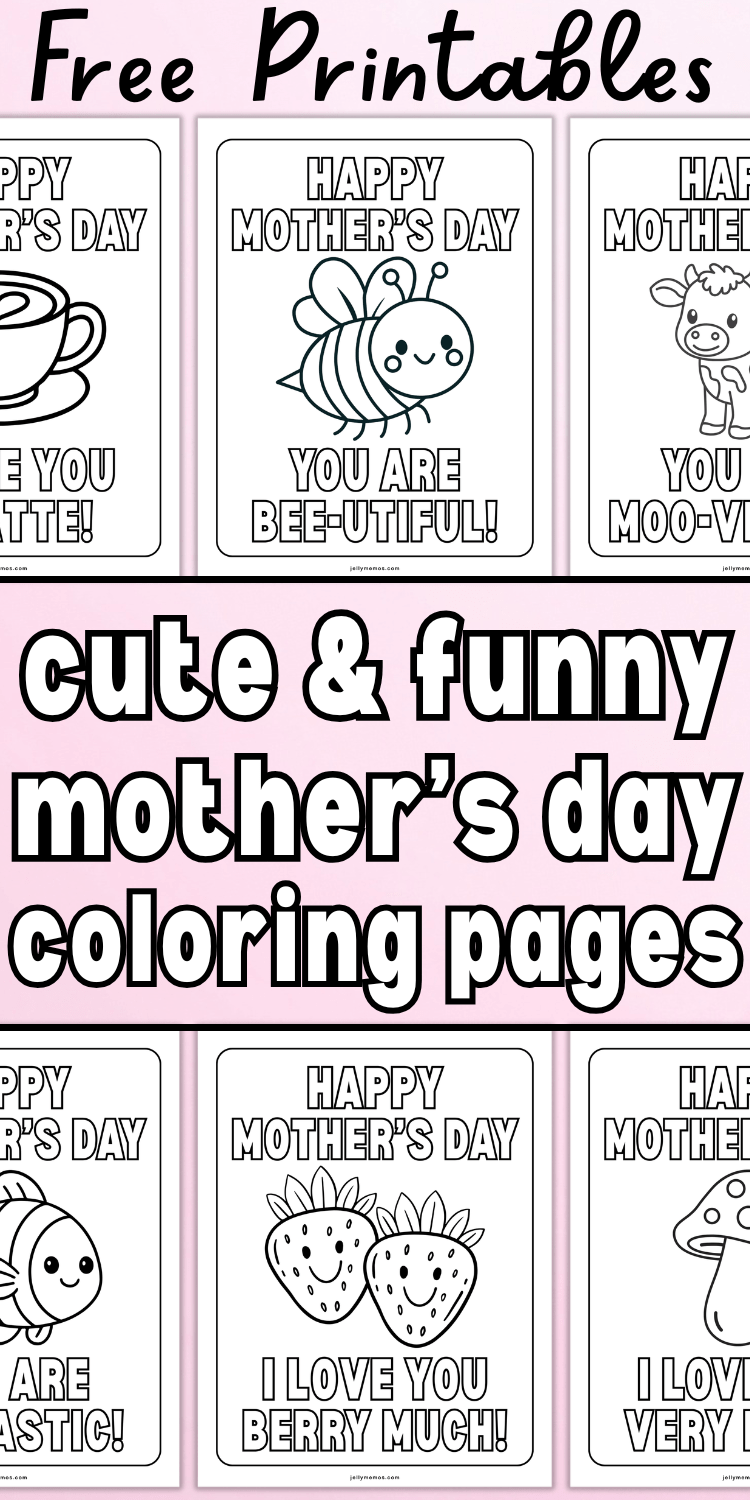 Printable Happy Mother's Day Coloring Pages With Funny Puns - JellyMemos